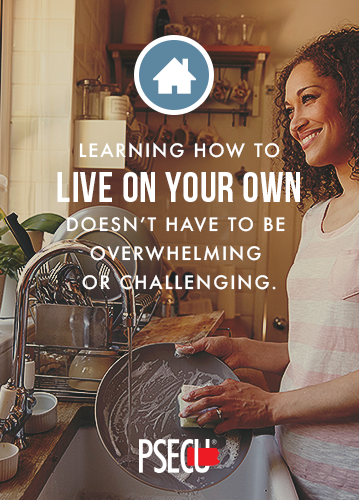 How to Live on Your Own at 18 | PSECU