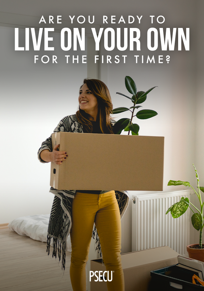 How to Live on Your Own at 18 | PSECU