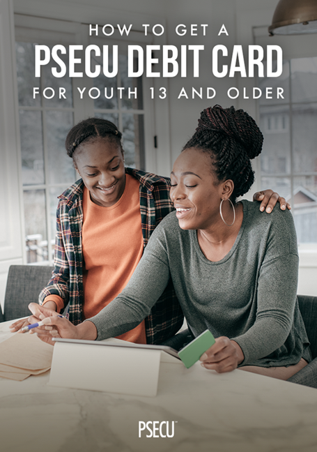 How to Get a PSECU Debit Card for Youth 13 or Older
