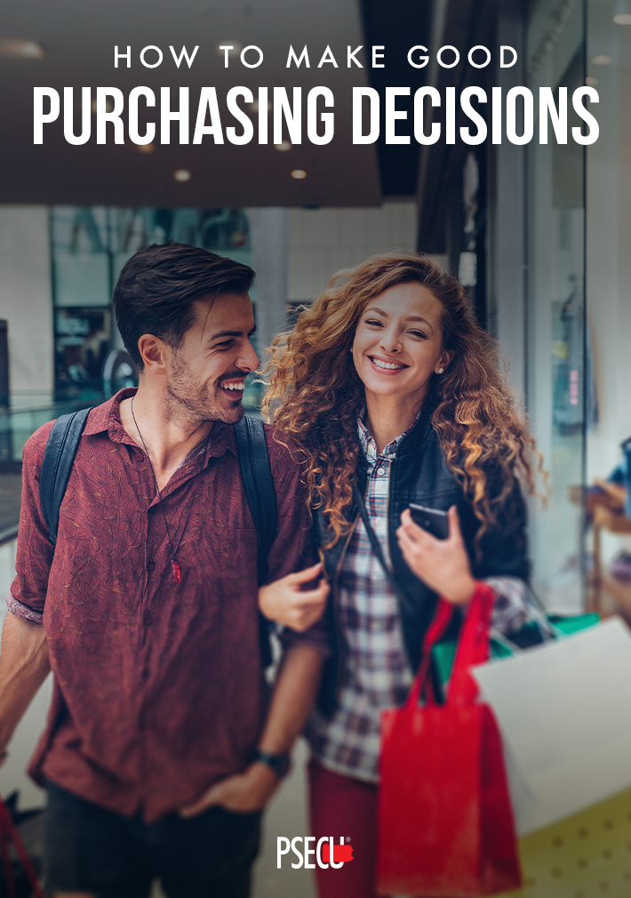 How to Make Good Purchasing Decisions | PSECU