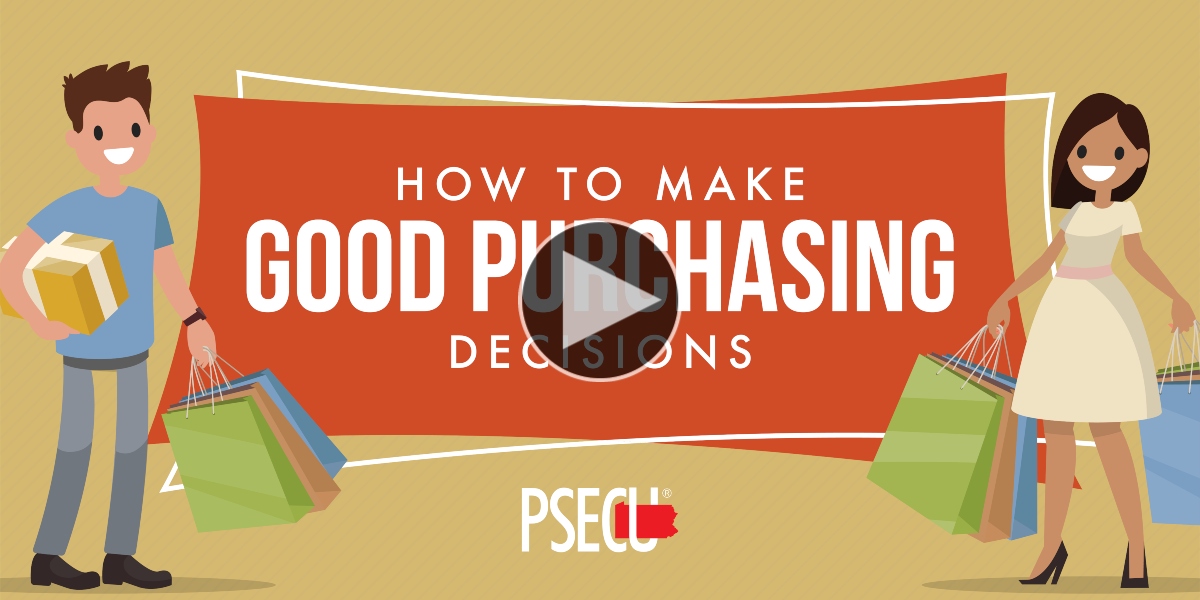 How to Make Good Purchasing Decisions | PSECU