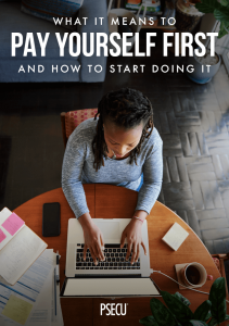 What It Means to Pay Yourself First and How to Start Doing It