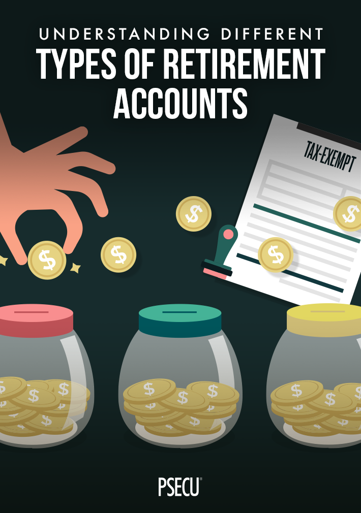 Different Types of Retirement Accounts: What to Know | PSECU