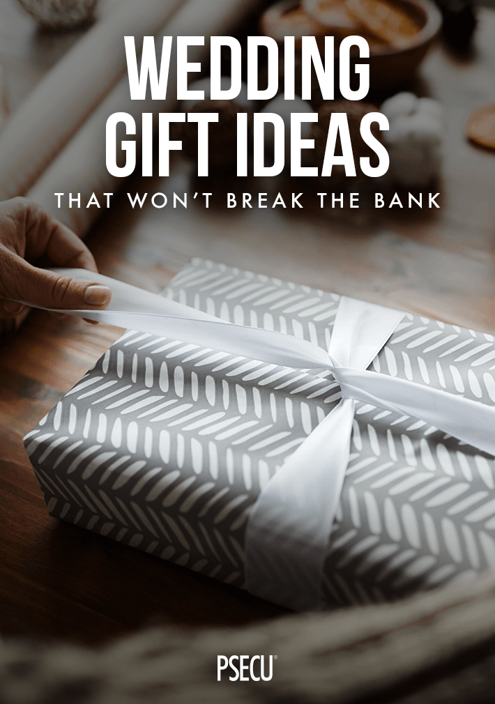Wedding Gift Ideas that Won’t Break the Bank